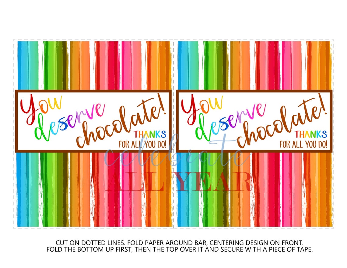 You Deserve Chocolate Printable Candy Bar Wrappers - Etsy