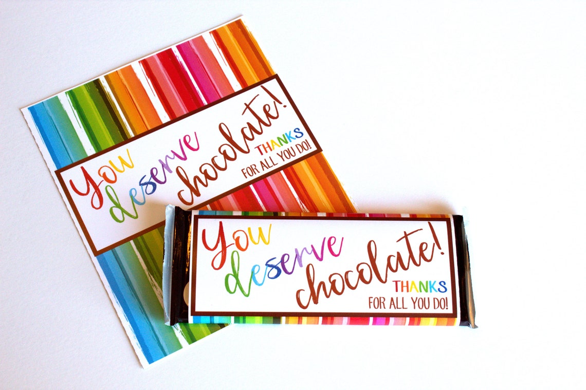 You Deserve Chocolate Printable Candy Bar Wrappers - Etsy
