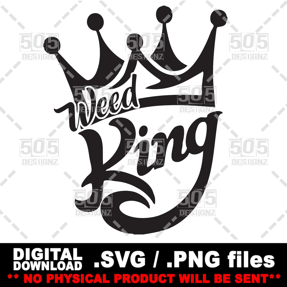 Weed King SVG PNG, Cricut, Decal, Stencils, Cutouts, Patterns ...
