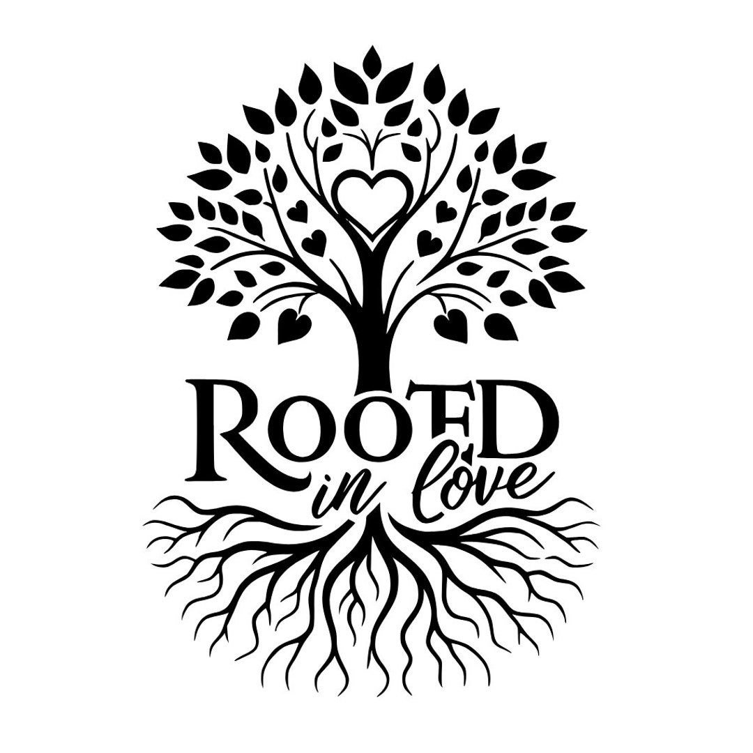 Rooted in Love SVG Vector Dxf Png Jpg Laser Screen Silhouette Unique ...