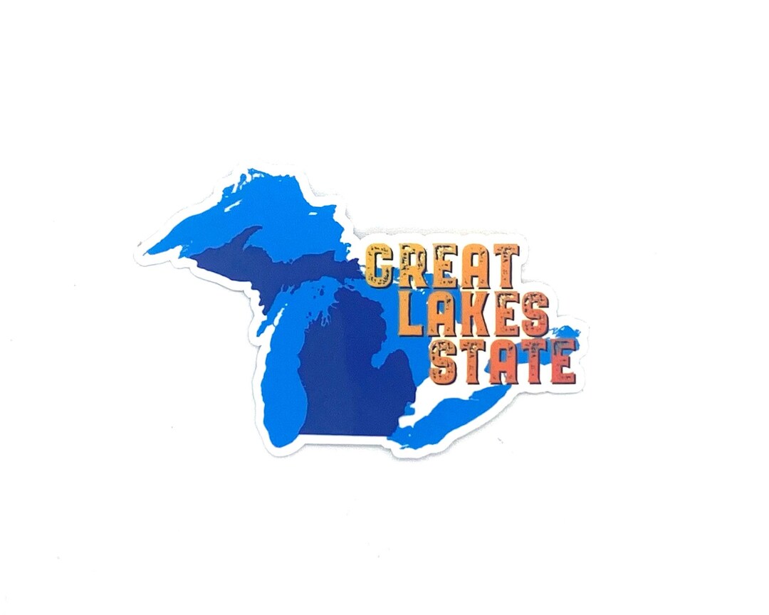 Great Lakes State Sticker, Michigan Motto Gift, Superior, Michigan ...
