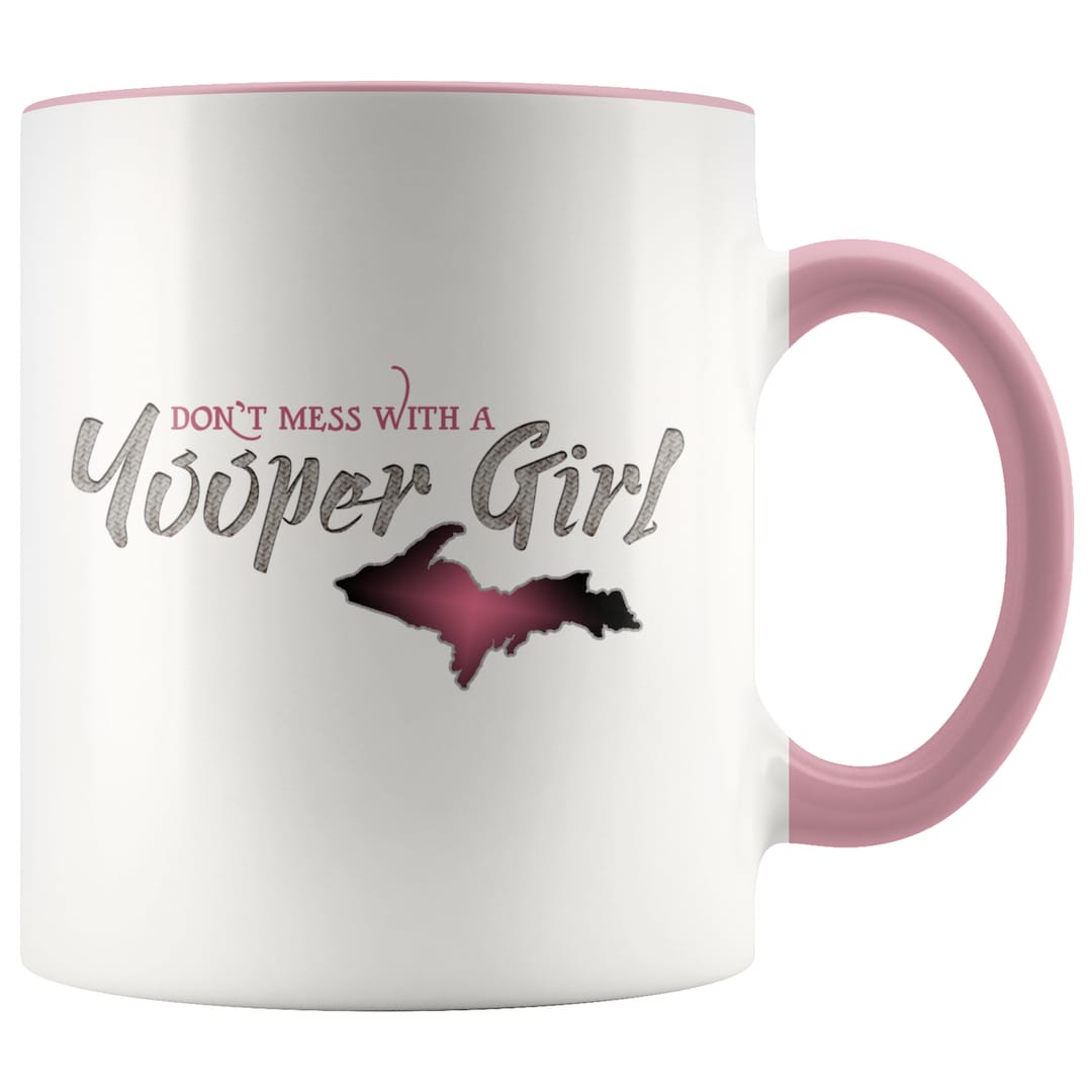 Yooper Girl Mug | Upper Michigan Gift | U.P. Woman Coffee Cup - Etsy