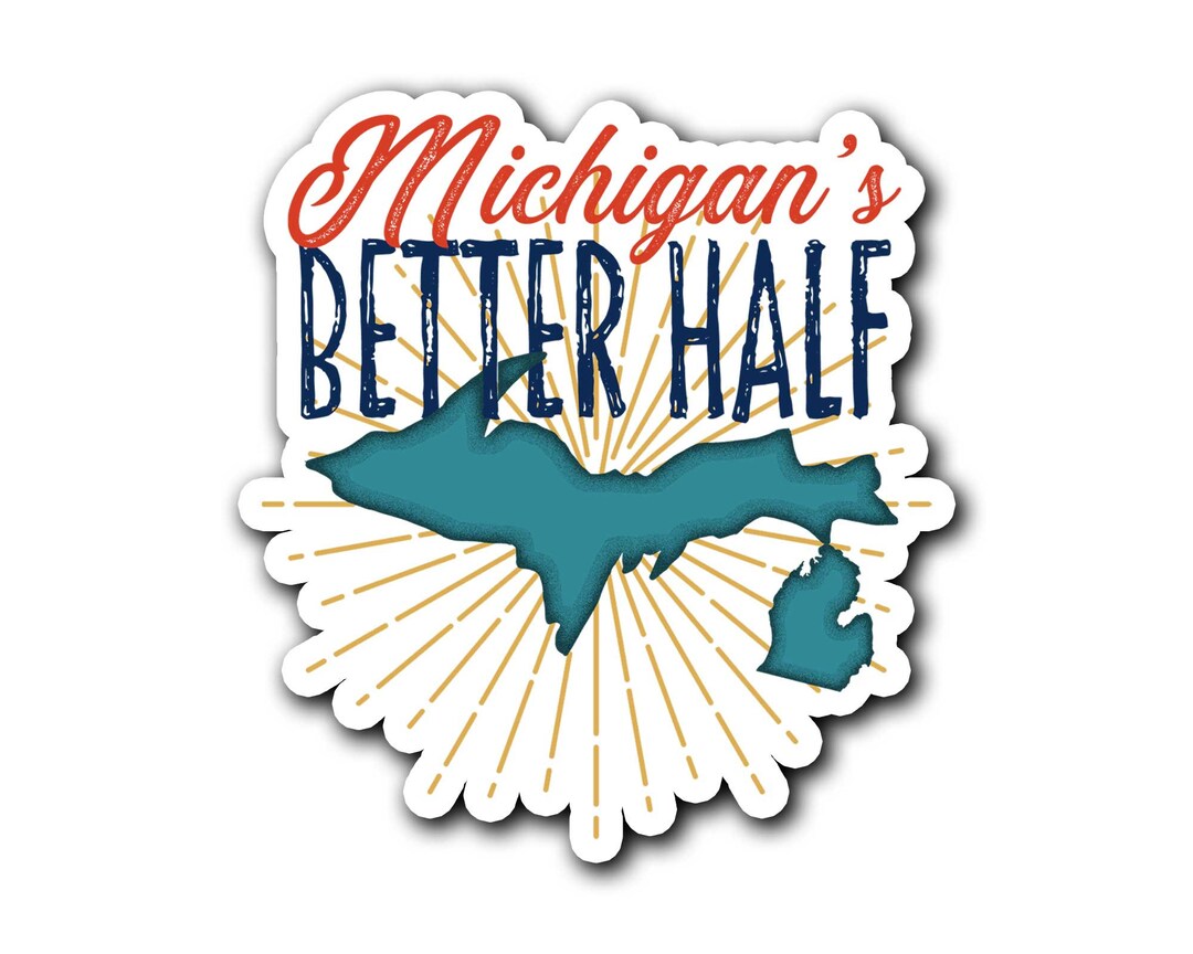 Michigan Sticker, Michigan's Better Half, Yooper and Troll Decals, U.P ...
