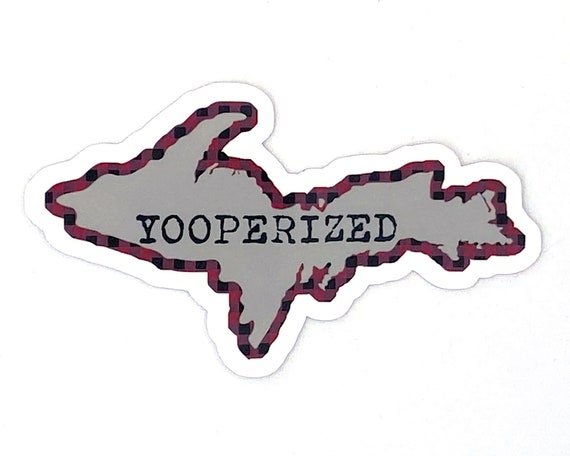 Upper Michigan Sticker Yooper Decal U.P. Gift for Yooper - Etsy