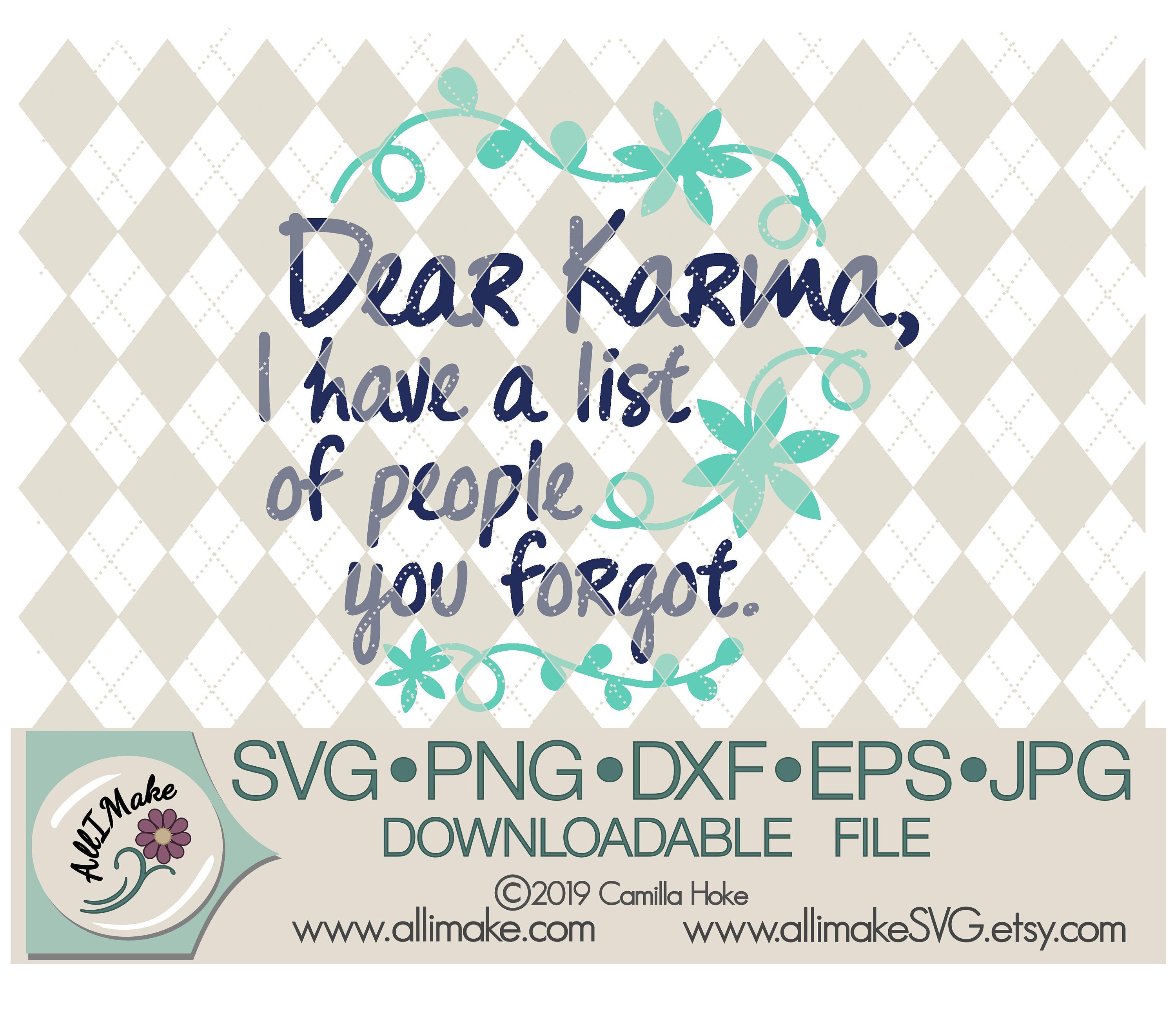 SVG File Dear Karma I Have A List of People You Forgot Svg - Etsy