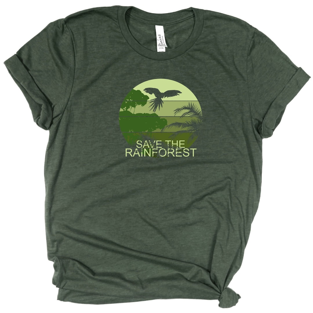 Rainforest Shirt / Rainforest / Climate Change / Save the Rainforest ...