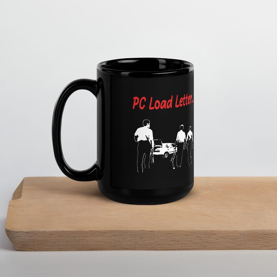 PC Load Letter Funny Office Space Movie Parody Black Glossy Mug - Etsy