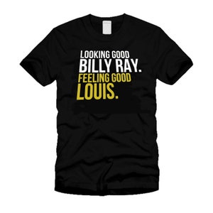 Looking Good Billy Ray Feeling Good Louis (trading Places) - Funny ...
