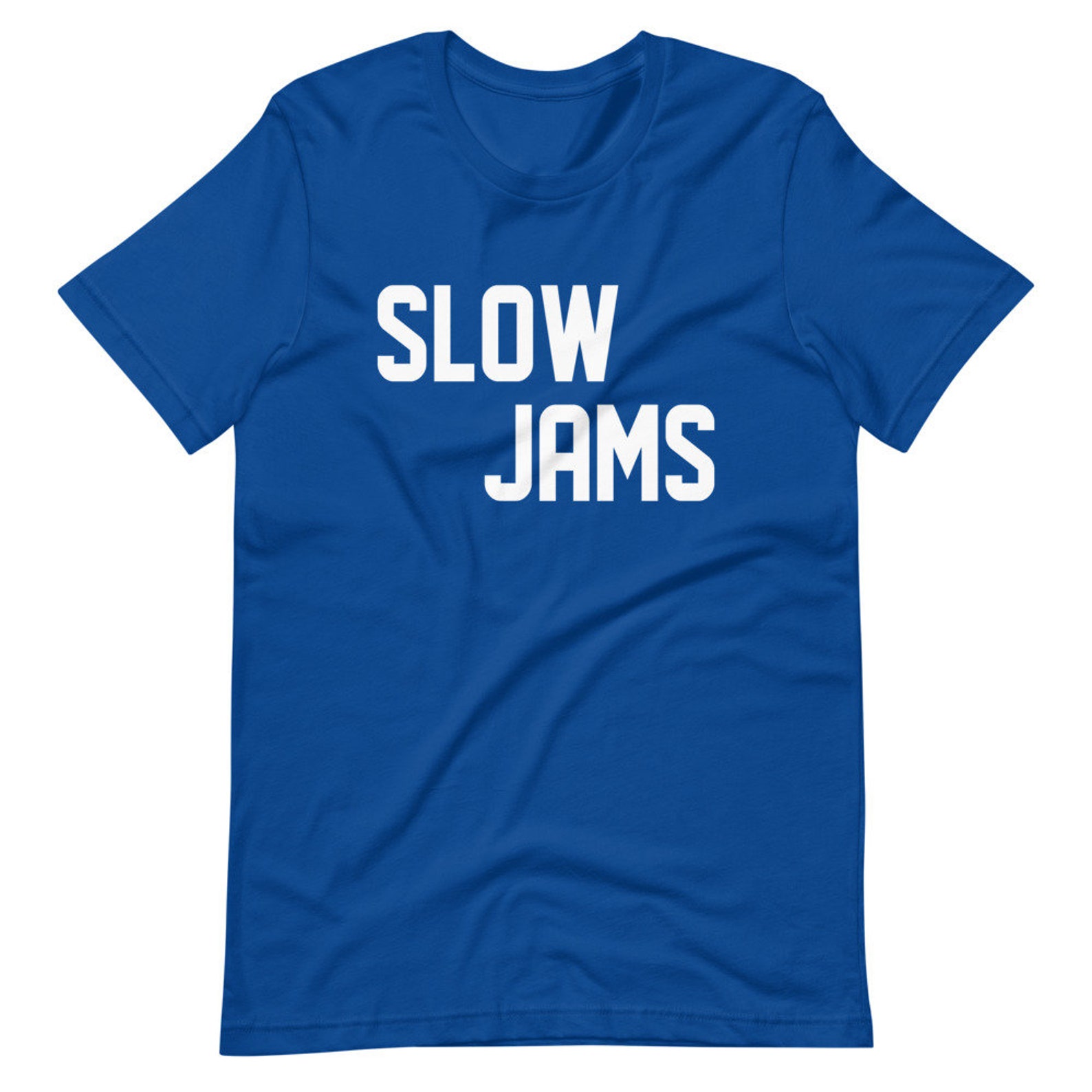 Slow Jams Funny Stylish Modern Expression Short-sleeve Unisex - Etsy