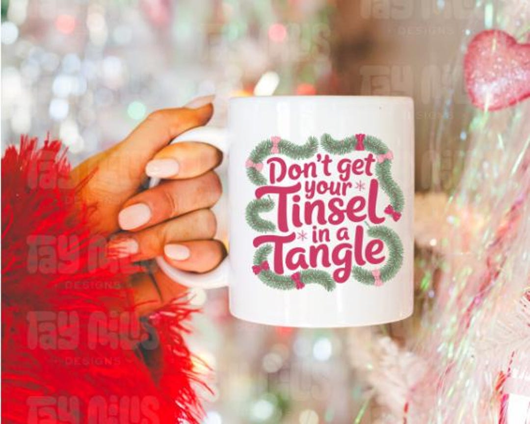 Funny Christmas Png, Dont Get Your Tinsel in a Tangle - Etsy