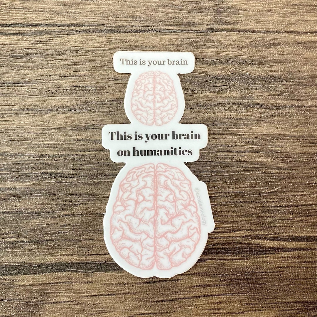 This is Your Brain on Humanities Sticker - Etsy