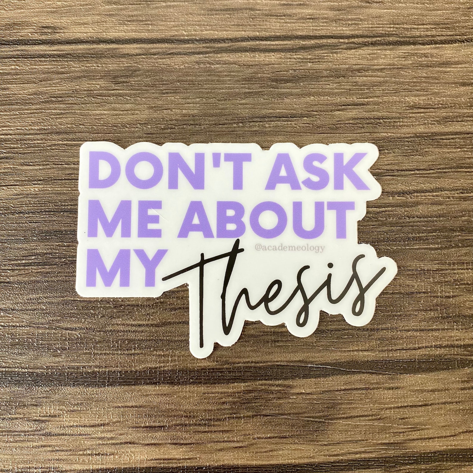 Don't Ask Me About My Thesis Sticker - Etsy