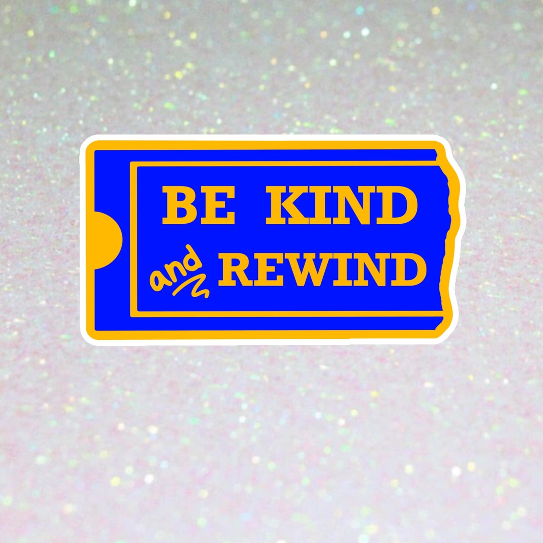 Be Kind and Rewind Holographic Sticker | Video Store Sticker | 2000s ...