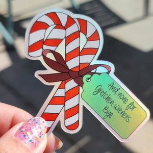 And None for Gretchen Wieners Matte Holographic Sticker Y2k Movies ...