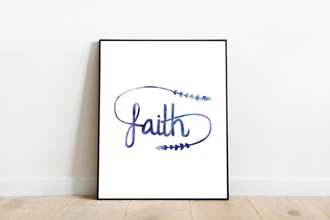 Faith Printable, Instant Download, Wall Decor, Print and Frame ...