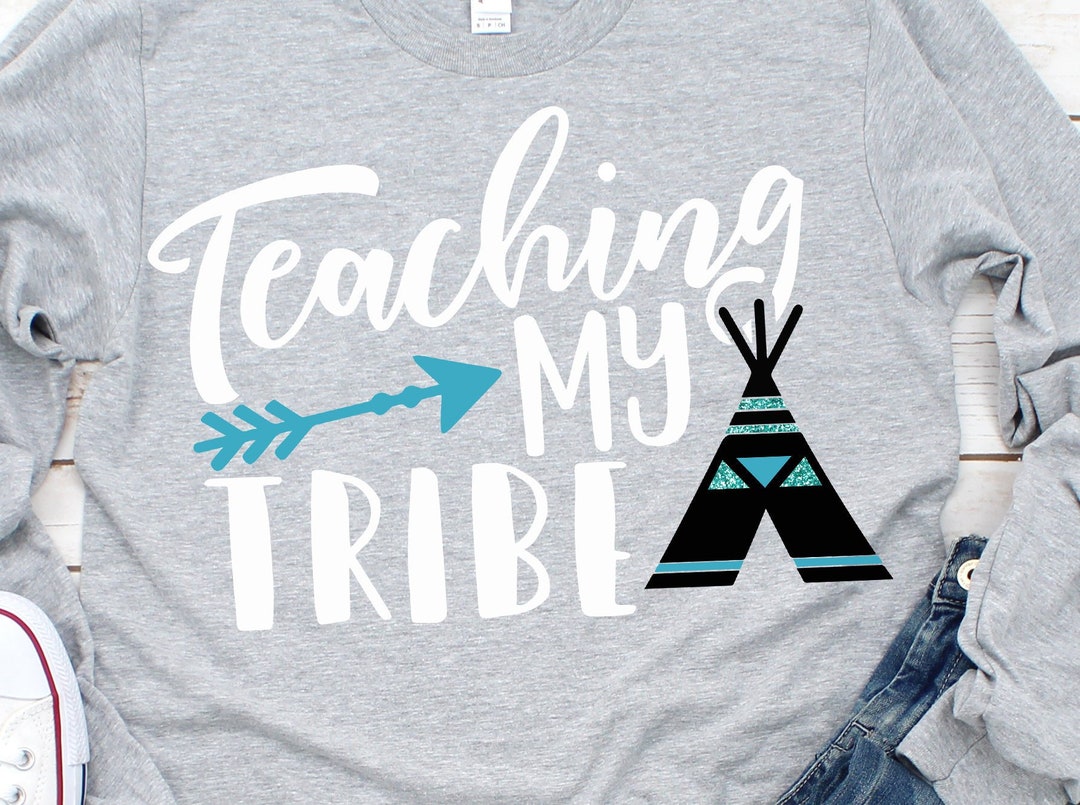 Teaching My Tribe SVG, Teacher SVG, School Svg, SVG Files for Cricut ...