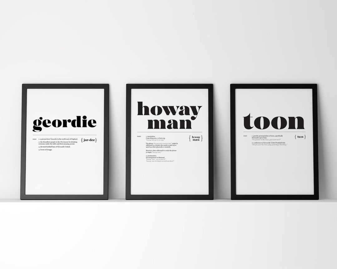 Definition of Geordie, Howay Man and Toon Geordie Prints / Newcastle ...