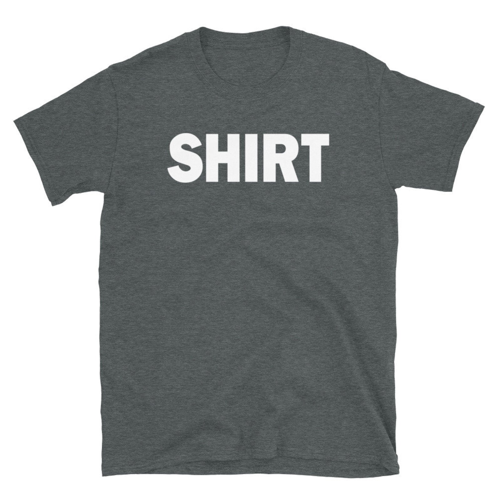 T-shirt That Says Shirt. Simple One Word T-shirt - Etsy
