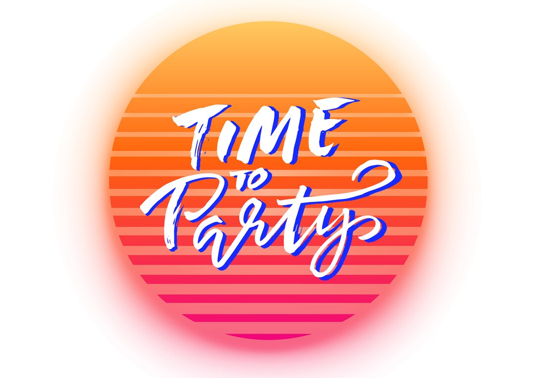 Time to Party PNG, Time to Party SVG, Spring Break Design, Spring Break ...