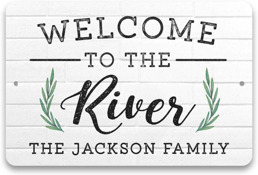 Personalized Welcome to the River Metal Sign 8 X 12 - Welcome Sign ...
