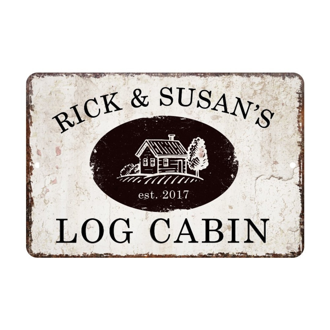 Personalized Vintage Distressed Look Log Cabin Metal Room Sign - Rustic ...