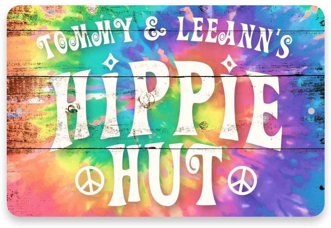Personalized Tie-dye Painted Barn Wood Look Hippie Hut Metal Sign 8 X ...