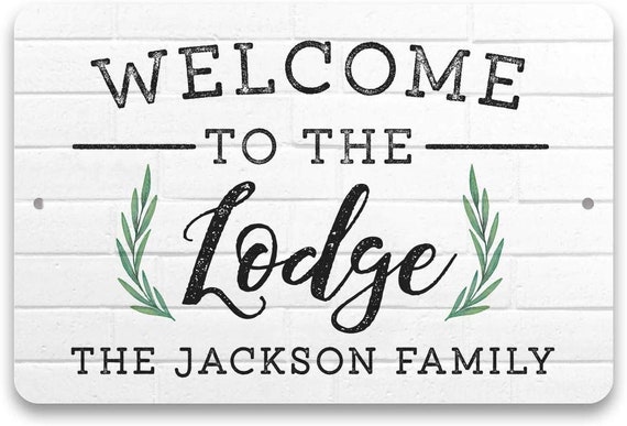 Personalized Welcome to the Lodge Metal Sign 8 X 12 Welcome | Etsy