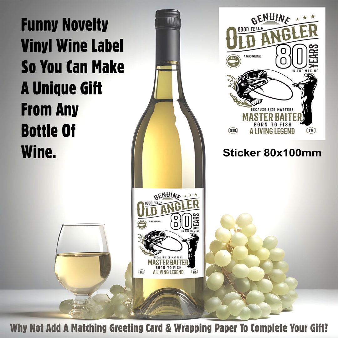 Novelty 80 Year Old Angler 80th Birthday Fishing Wine Label Vinyl ...