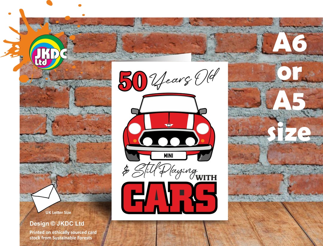 Funny 50 Years Old & Still Playing With Cars With Classic Mini Car Art ...