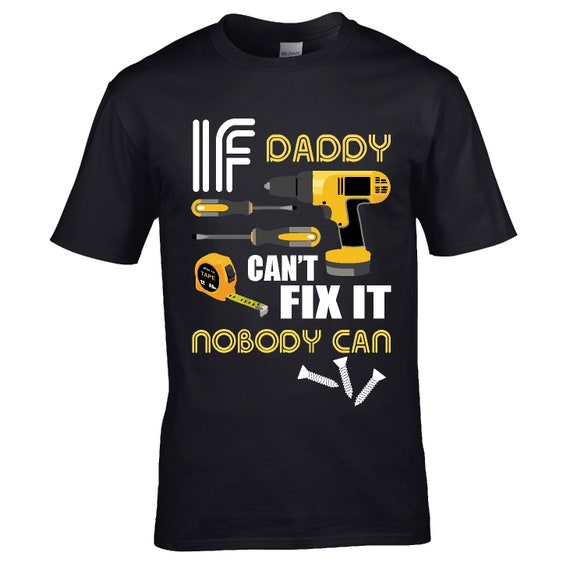 Premium Funny If Daddy Can't Fix It Nobody Can Slogan | Etsy