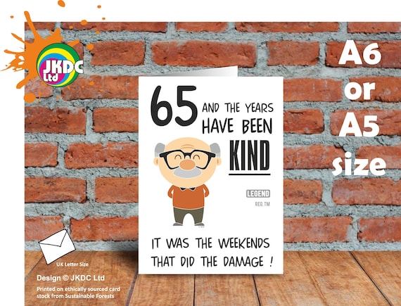 Funny Joke 65 and the Years Have Been Kind Motif for 65 Year - Etsy UK