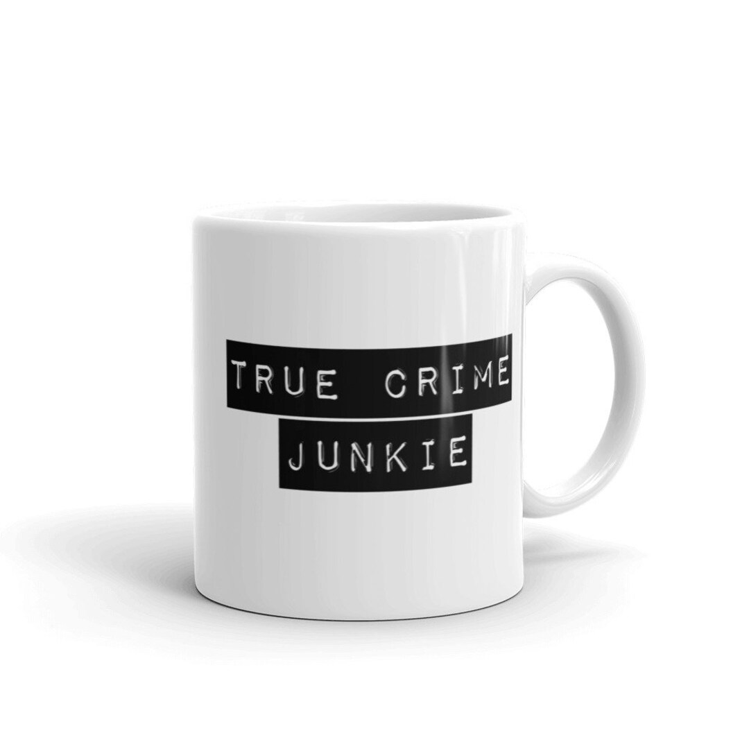 True Crime Mugtrue Crimetrue Crime Gifttrue Crime - Etsy