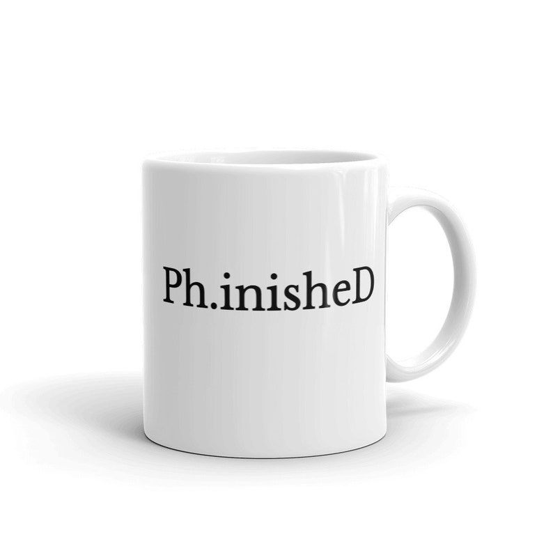 Phinished Coffee Mugphd Giftphd Muggraduation Giftphd | Etsy