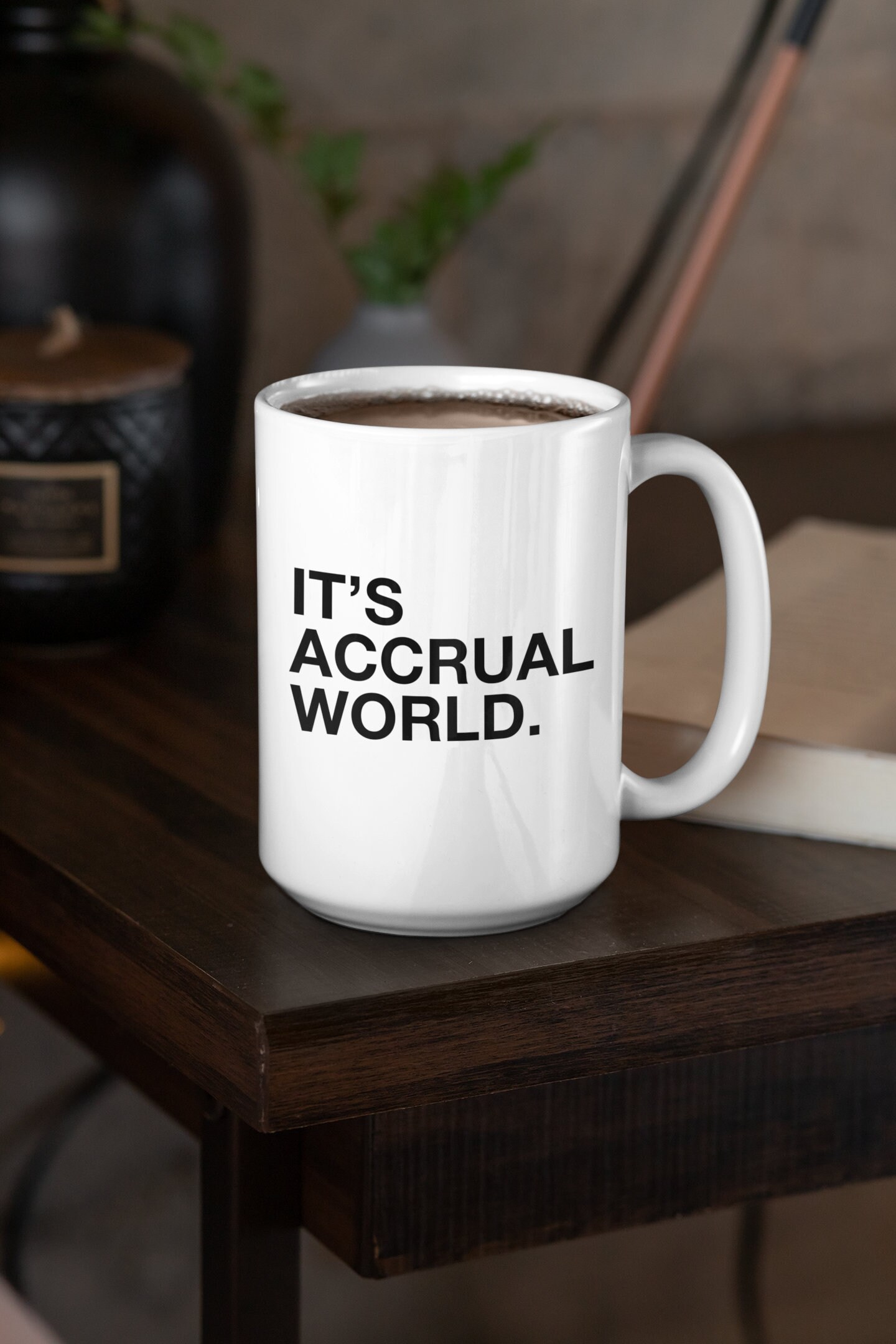 It's Accrual World Mug Accounting Mug Accountant Mug | Etsy