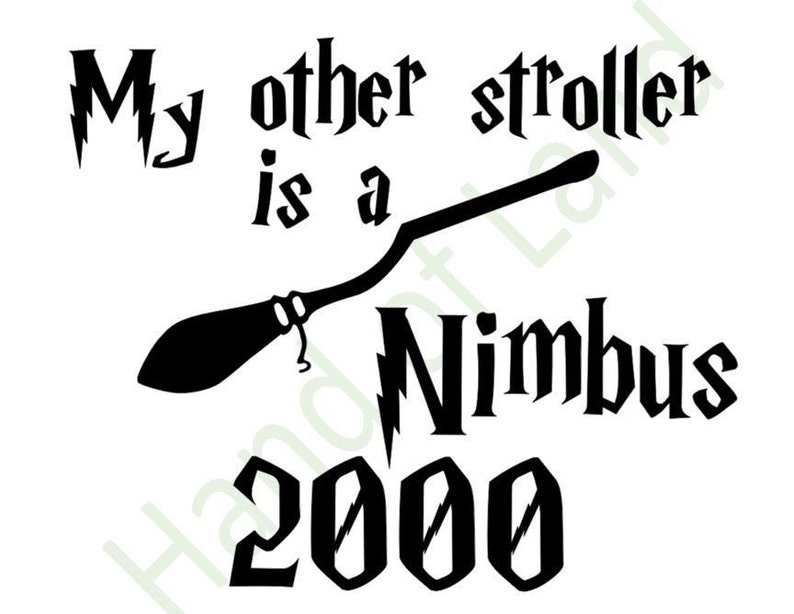My Other Stroller is a Nimbus 2000 SVG PNG JPG so for Baby Onesie ...