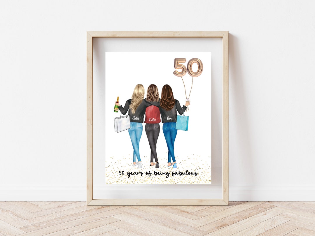50th Birthday Best Friend, 50 Years of Being Fabulous, Three Best ...