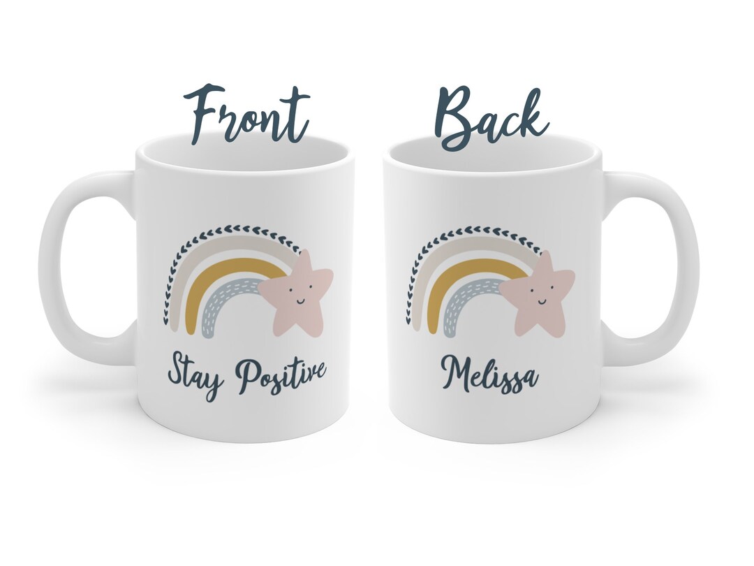 Stay Positive Mug, Encouragement Gift, Custom Mug , Personalized Gift ...