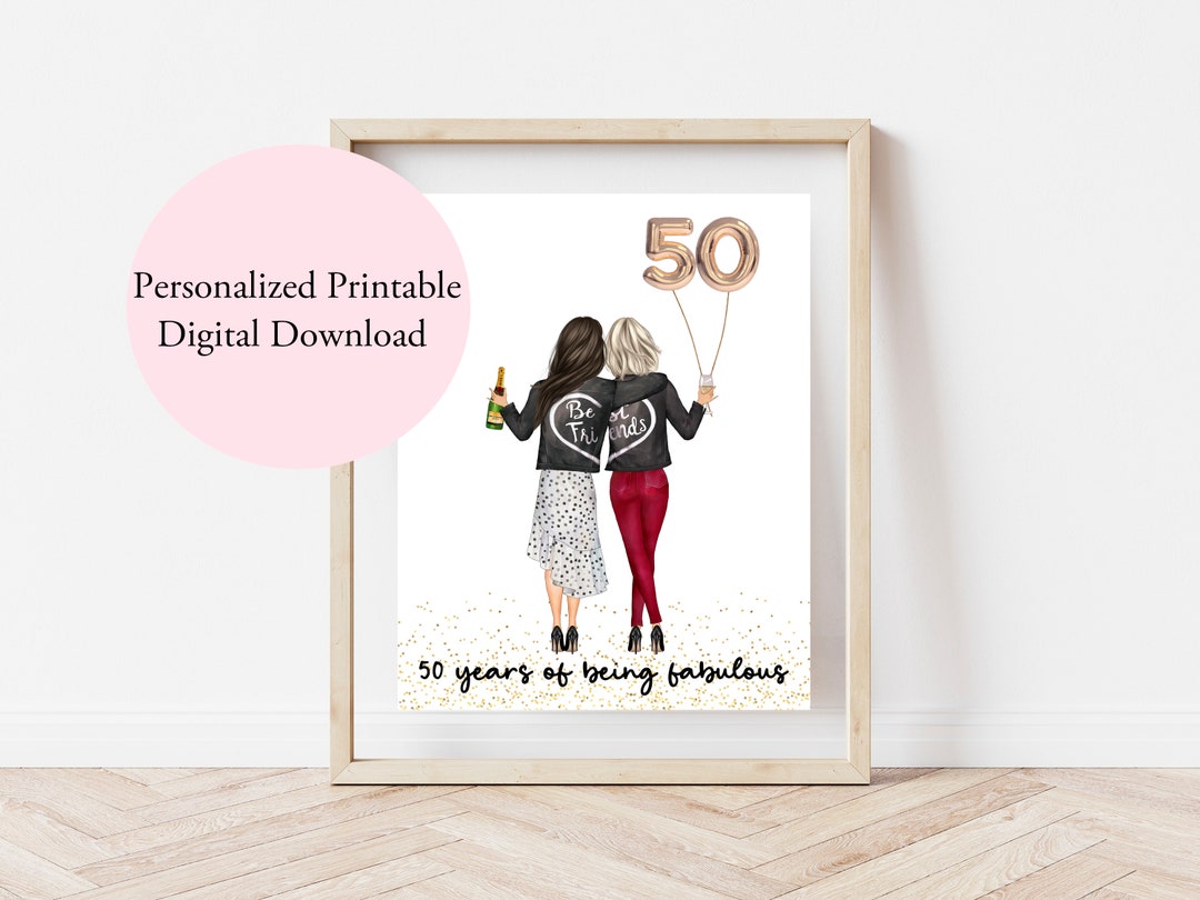 Personalized Digital Download, 50th Birthday Best Friend, 50 Years of ...