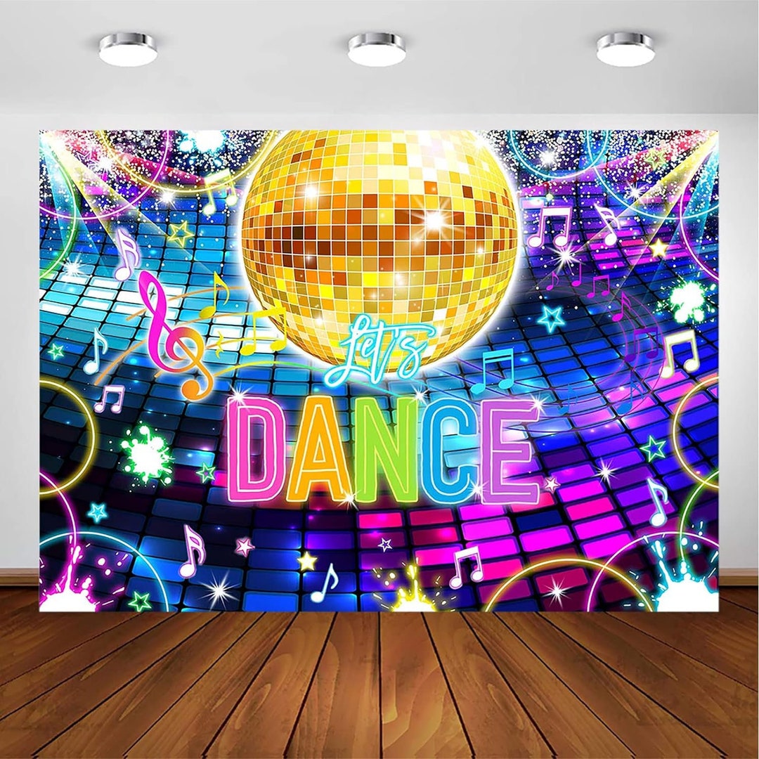 Disco Party Backdrop, Back to 70s 80s 90s Dance Party Decorations, Let ...
