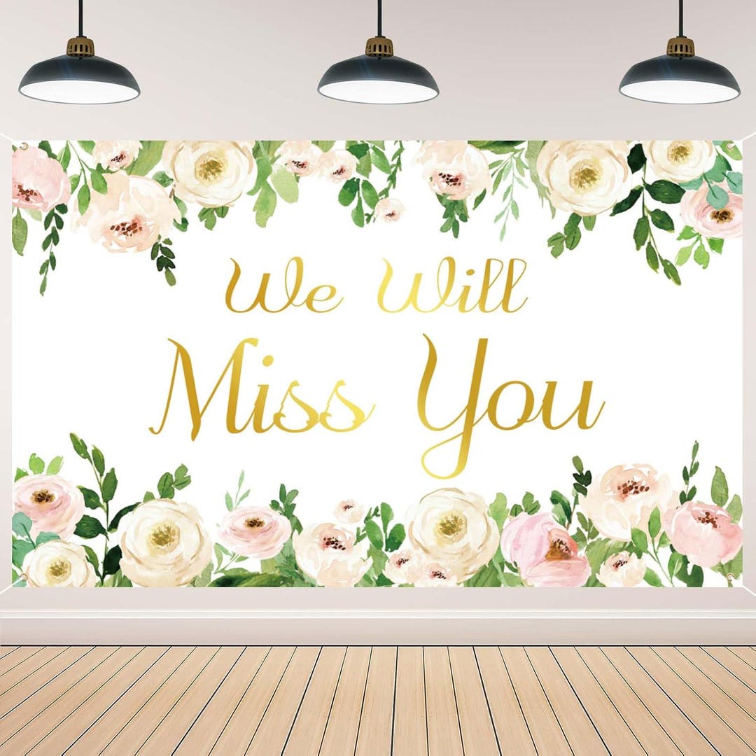 We Will Miss You Party Backdrop for Farewell Party Decorations, Floral ...