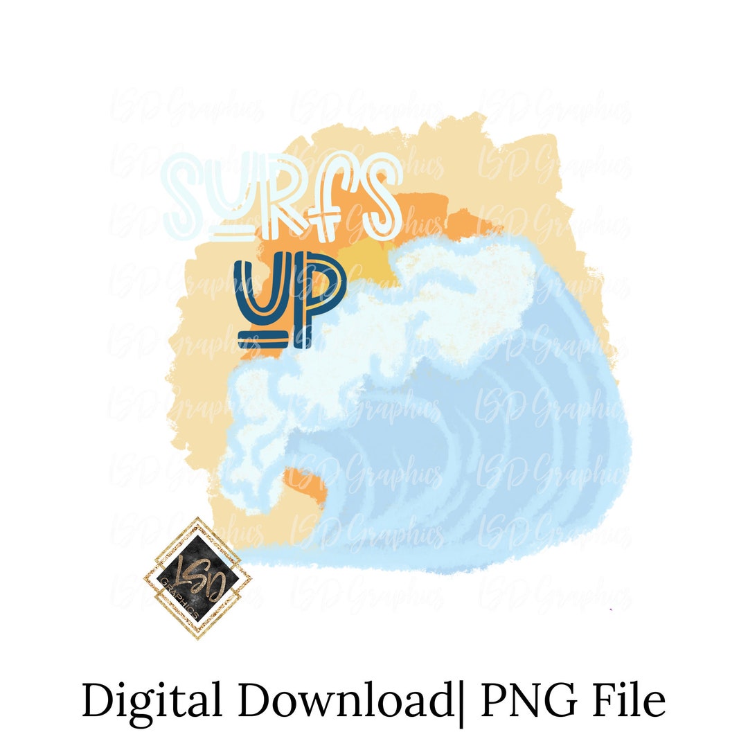 Surfs Up| Summer Designs| Surfs up Digital Download| Surfs up ...