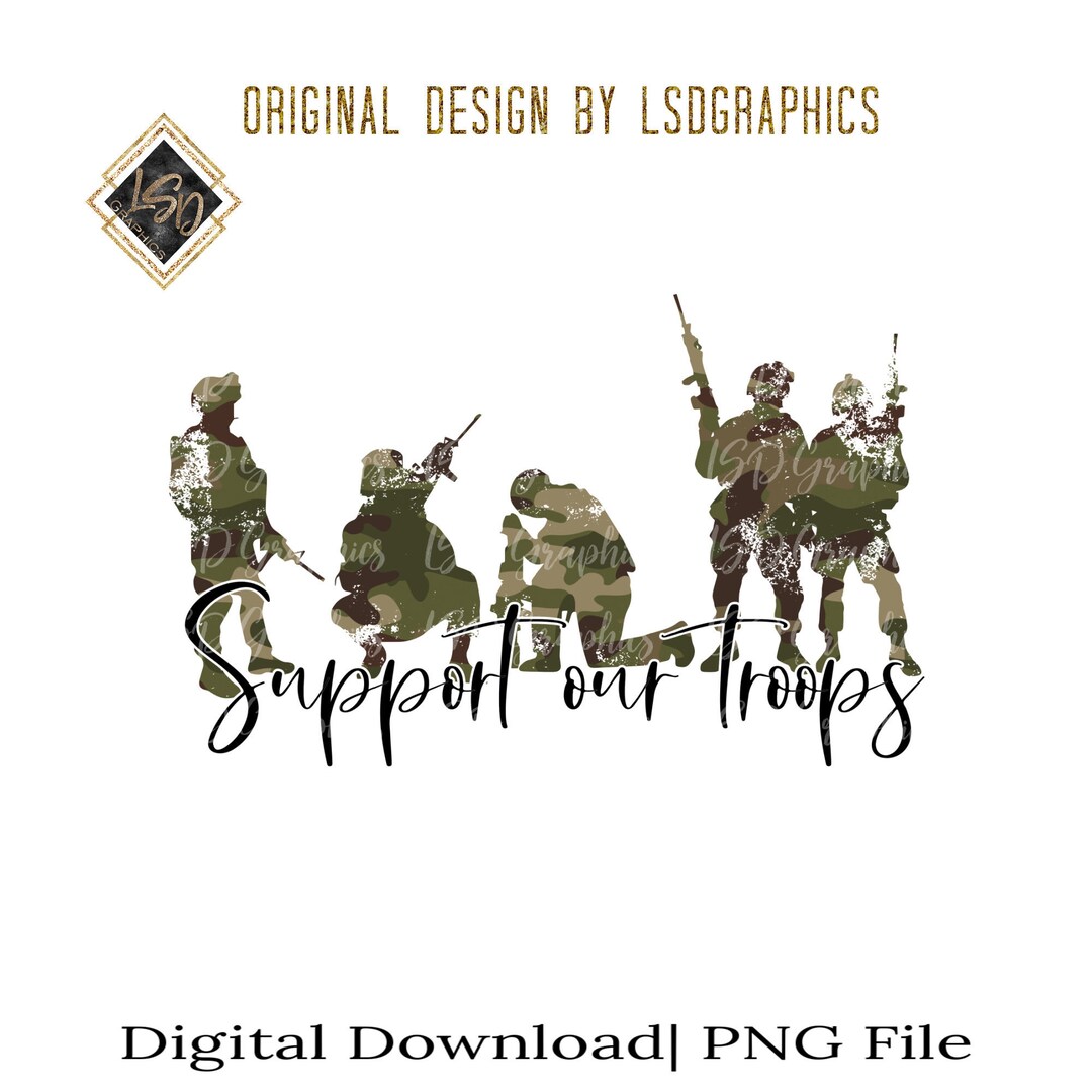 Support Our Troops Png| Troops| Digital Download| Sublimation Download ...
