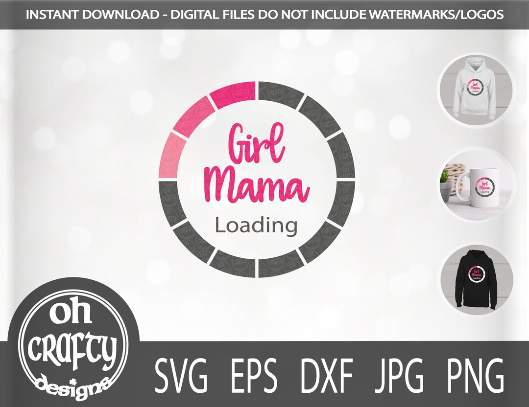 Girl Mama Loading Svg, Girl Mom Svg File, Pregnancy Announcement Svg ...