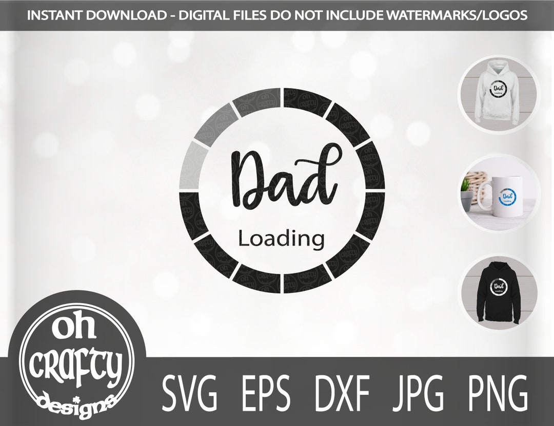 Dad Loading Svg, New Dad Svg File, Pregnancy Announcement Svg, New Baby ...