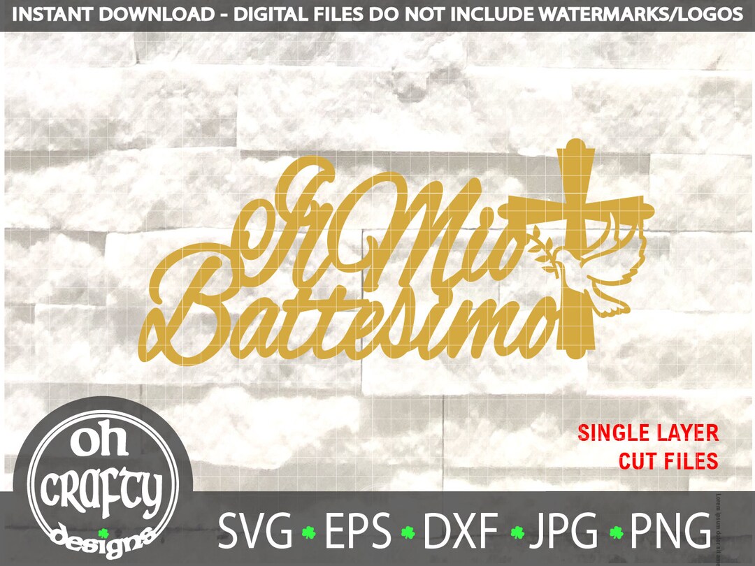 Il Mio Battesimo Svg, Dove Svg, Cross Svg, Baptism Svg File, Cake ...