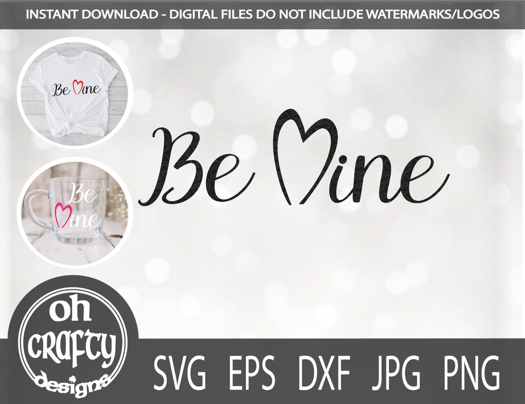 Be Mine Svg, Heart Svg, Be Mine Heart Svg, Be Mine Svg File, Valentine ...