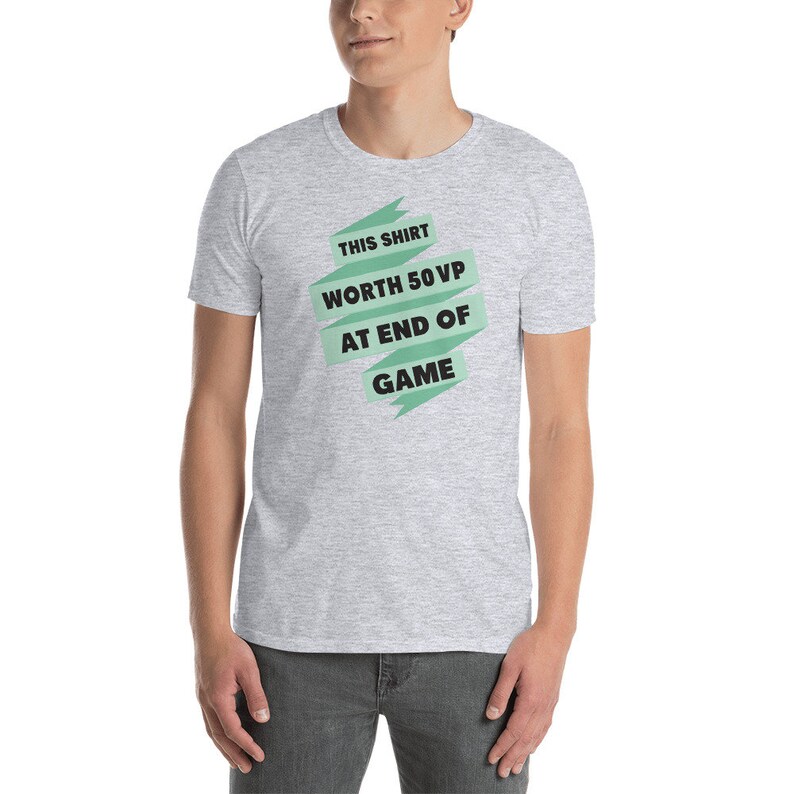 Funny Board Game T Shirt – This Shirt Worth 50VP at the End of the Game ...