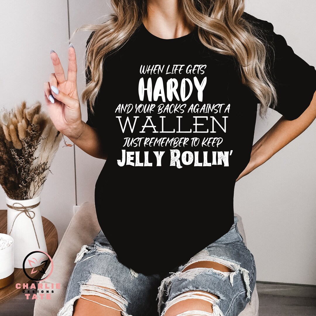 When Life Gets Hardy Country Music Shirt Country Music 2024 Wallen ...
