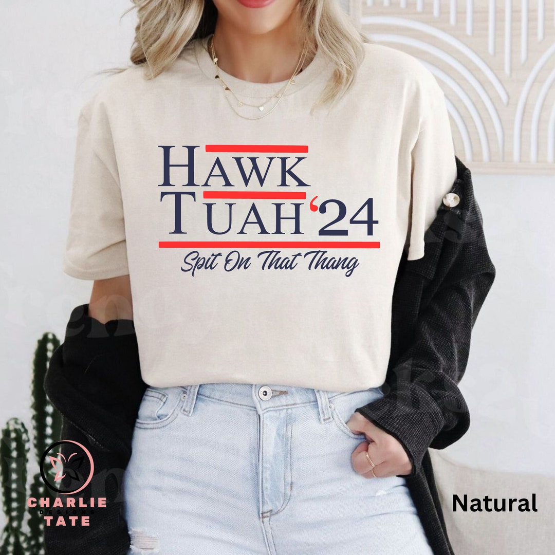 Hawk Tuah 2024 Spit on That Thang Voting Shirt for Women Graphic Tee ...