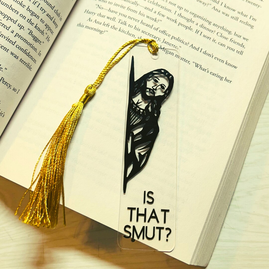 Is That Smut Bookmark for Spicy Book Lovers, Acrylic Bookmarks, Gifts ...
